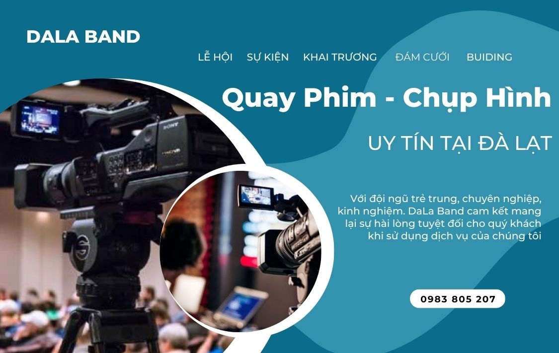 Dịch Vụ Quay Phim - Chụp Hình Uy Tín Tại Đà Lạt | DaLa Band