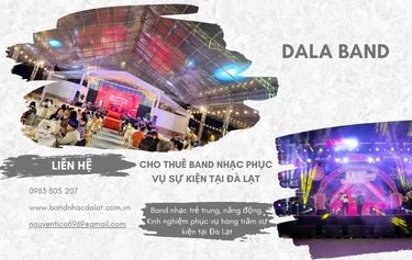 Cho thuê band nhạc phục vụ sự kiện tại Đà Lạt | DaLa Band